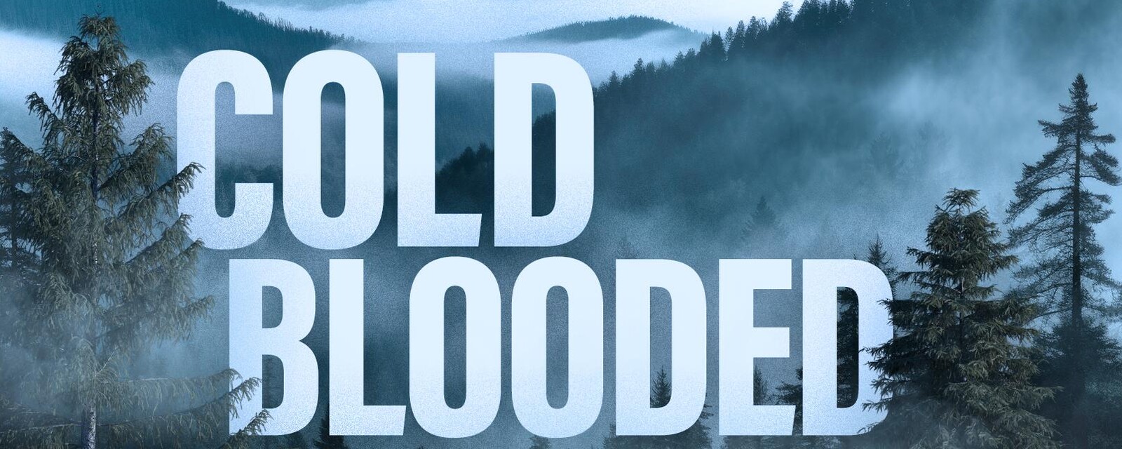 Listen to the All-New 'Cold Blooded: Mystery in Alaska' Podcast Now ...