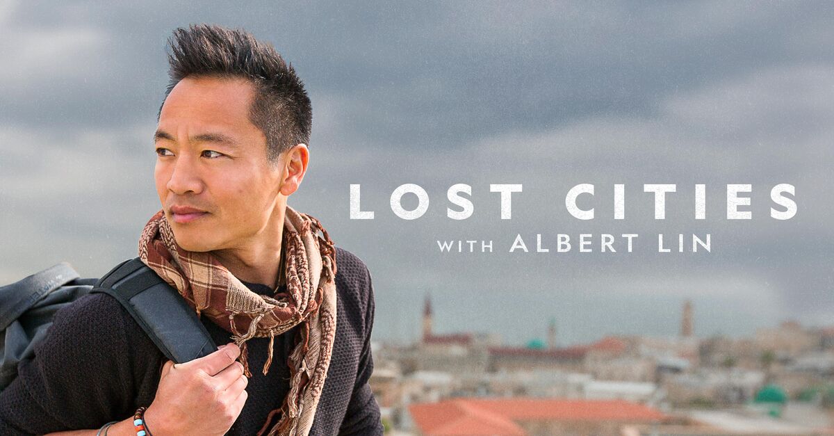 About Lost Cities with Albert Lin TV Show Series