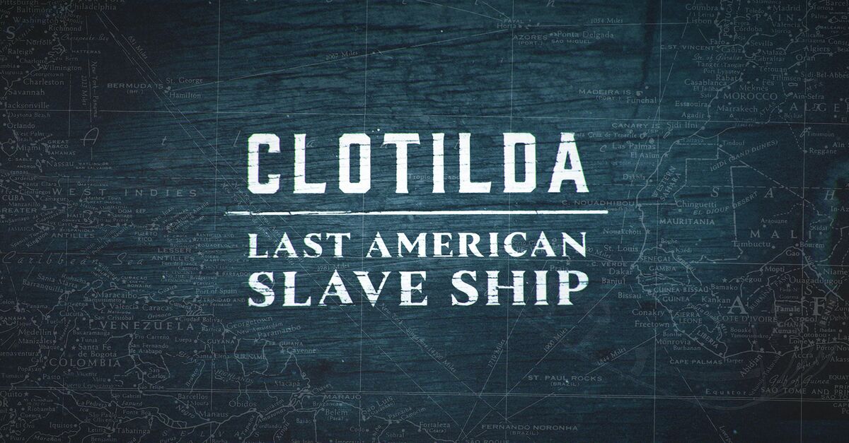 Watch Clotilda: Last American Slave Ship TV Show - Streaming Online ...